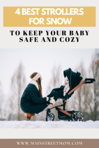 4 Best Strollers For Snow To Keep Your Baby Safe And Cozy
