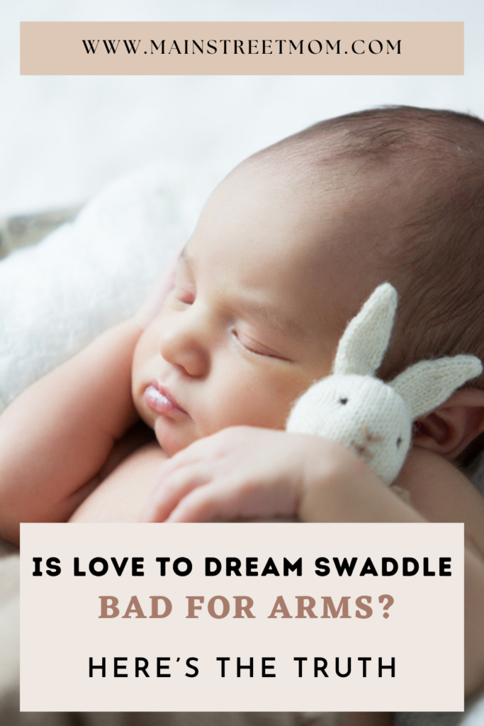 Is Love To Dream Swaddle Bad For Arms? Here’s The Truth