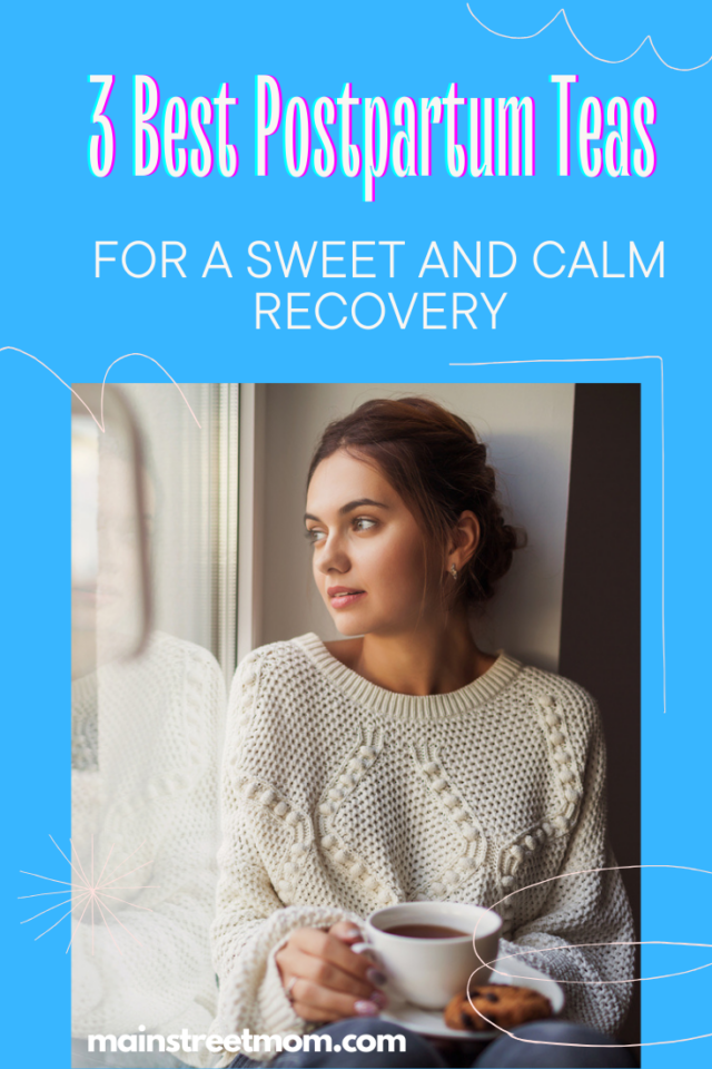 3 Best Postpartum Teas For A Sweet And Calm Recovery